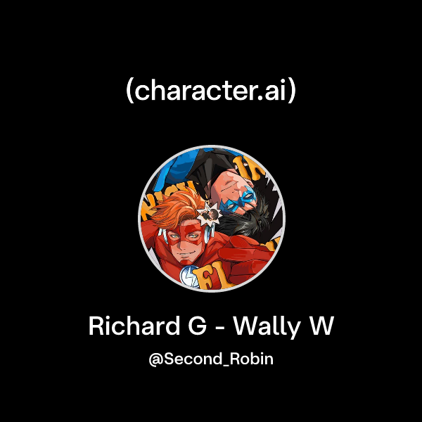 Chat with Richard G - Wally W | character.ai | AI Chat, Reimagined–Your ...