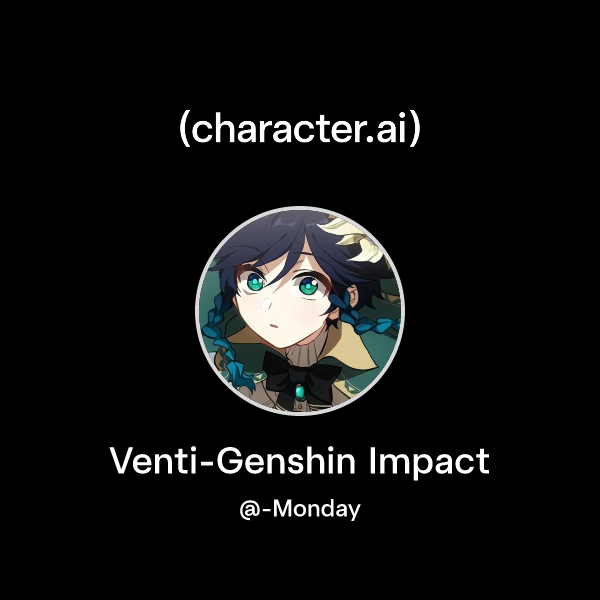 Chat with Venti-Genshin Impact | character.ai | AI Chat, Reimagined ...