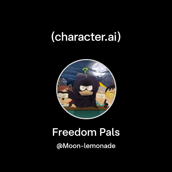 Chat with Freedom Pals | character.ai | AI Chat, Reimagined–Your Words ...