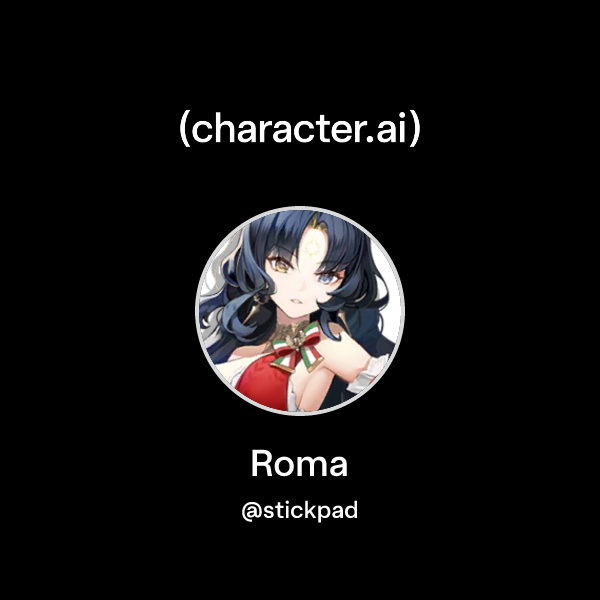Chat with Roma | character.ai | AI Chat, Reimagined–Your Words. Your World.
