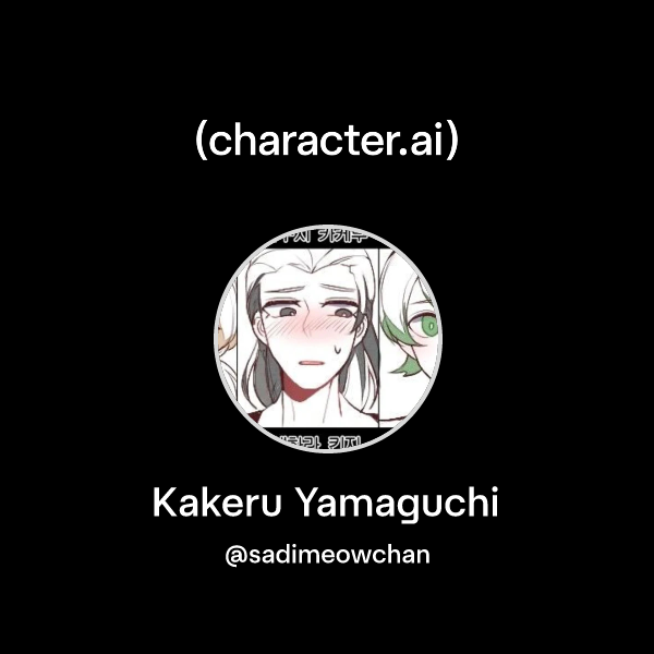 Chat with Kakeru Yamaguchi | character.ai | Personalized AI for every moment of your day