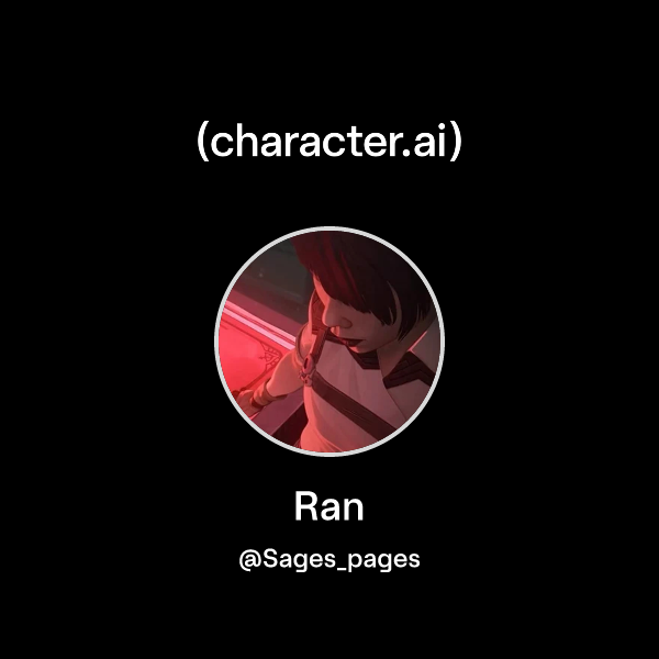 Chat with Ran | character.ai | AI Chat, Reimagined–Your Words. Your World.