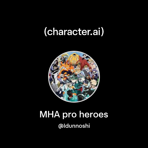 Chat with MHA pro heroes | character.ai | Personalized AI for every ...