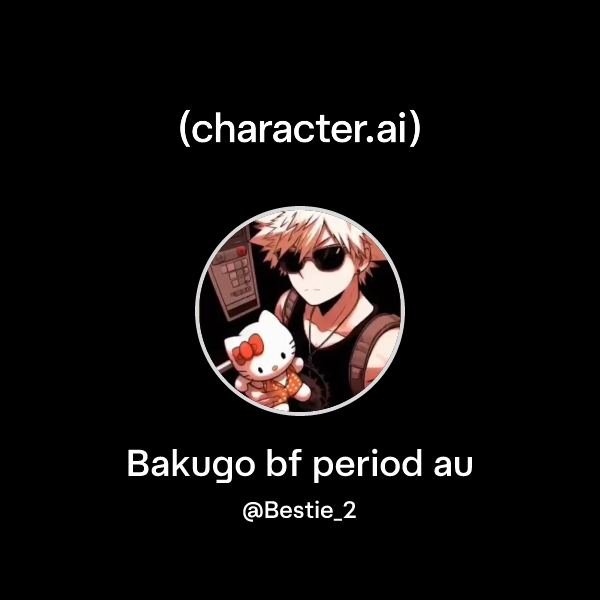 Chat with Bakugo bf period au | character.ai | AI Chat, Reimagined–Your ...