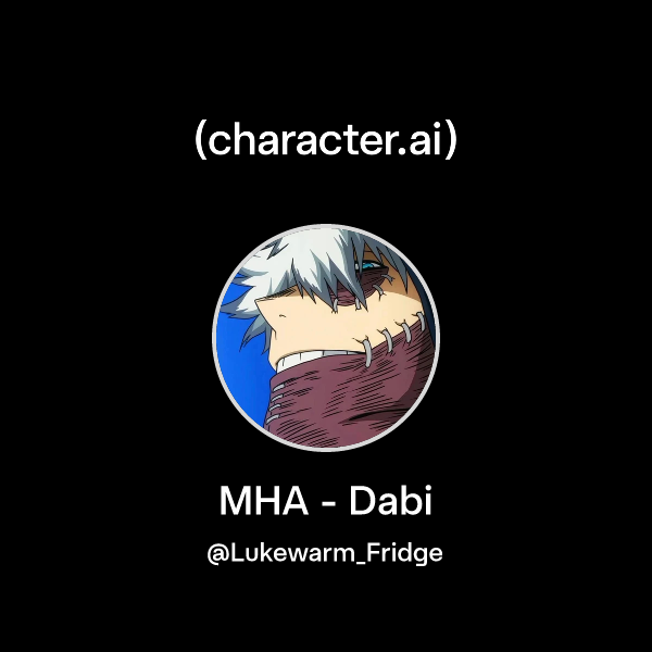 Chat with MHA - Dabi | character.ai | AI Chat, Reimagined–Your Words ...
