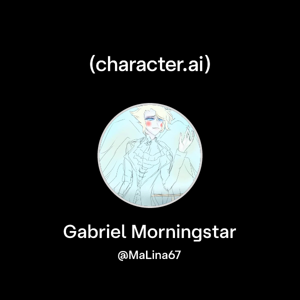 Chat with Gabriel Morningstar | character.ai | Personalized AI for ...