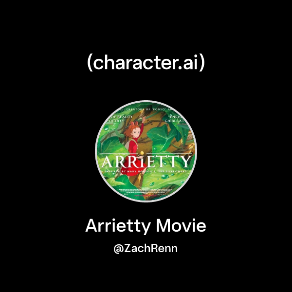 Chat with Arrietty Movie | character.ai | Personalized AI for every ...