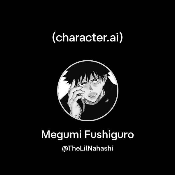 Chat with Megumi Fushiguro | character.ai | AI Chat, Reimagined–Your Words. Your World.