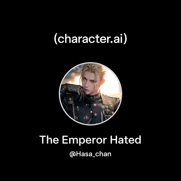 Chat with The Emperor Hated | character.ai | AI Chat, Reimagined–Your ...