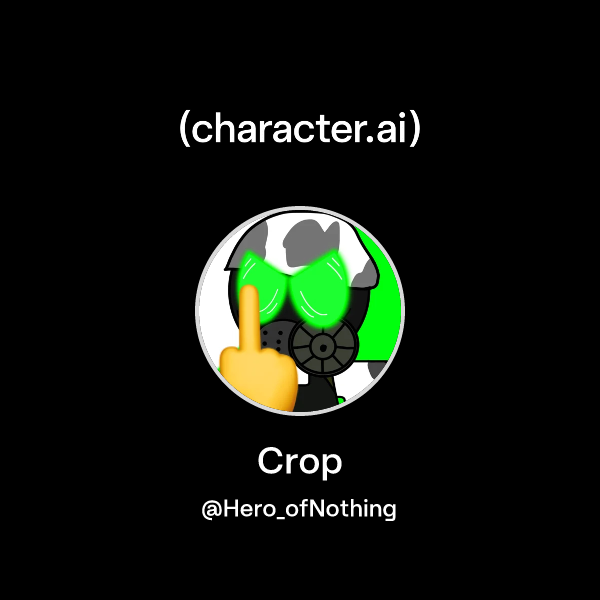 Chat with Crop | character.ai | Personalized AI for every moment of ...