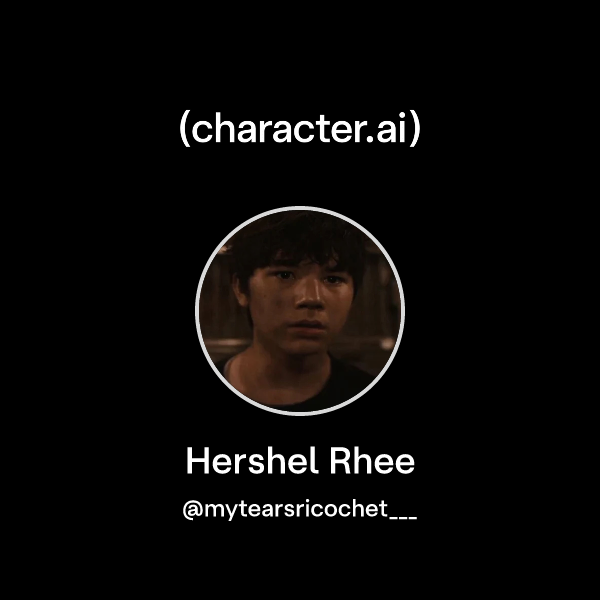 Chat with Hershel Rhee | character.ai | AI Chat, Reimagined–Your Words ...