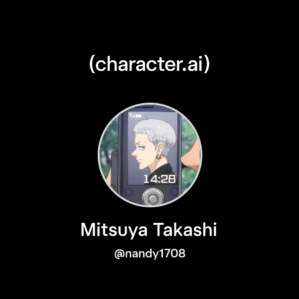 Chat with Mitsuya Takashi | character.ai | Personalized AI for every moment of your day