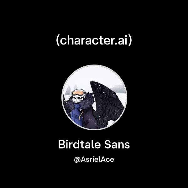 Chat with Birdtale Sans | character.ai | AI Chat, Reimagined–Your Words ...