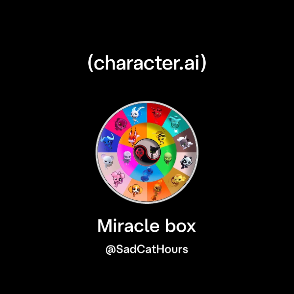 Chat with Miracle box | character.ai | Personalized AI for every moment ...