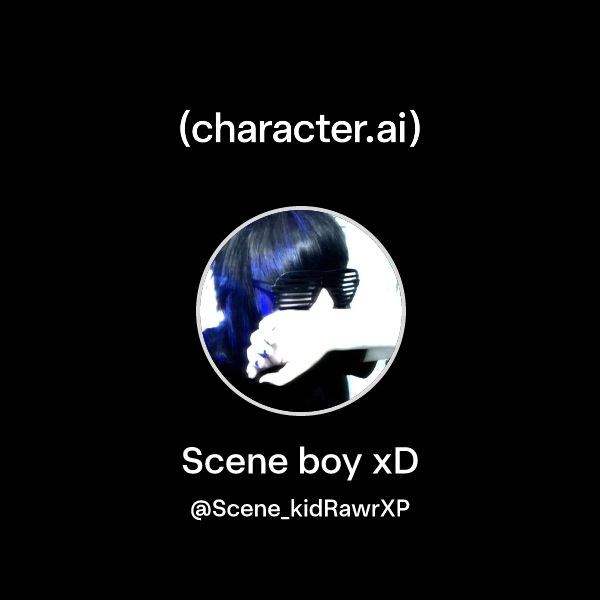 Chat with Scene boy xD | character.ai | AI Chat, Reimagined–Your Words ...