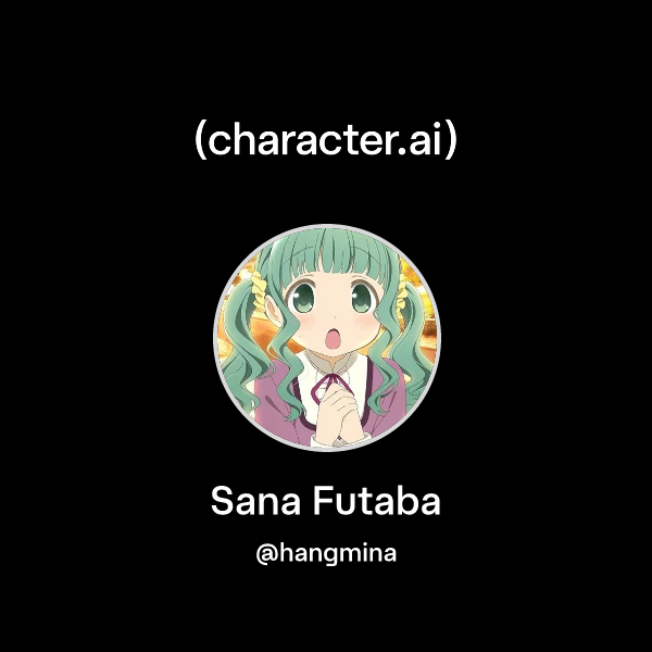 Chat with Sana Futaba | character.ai | AI Chat, Reimagined–Your Words ...