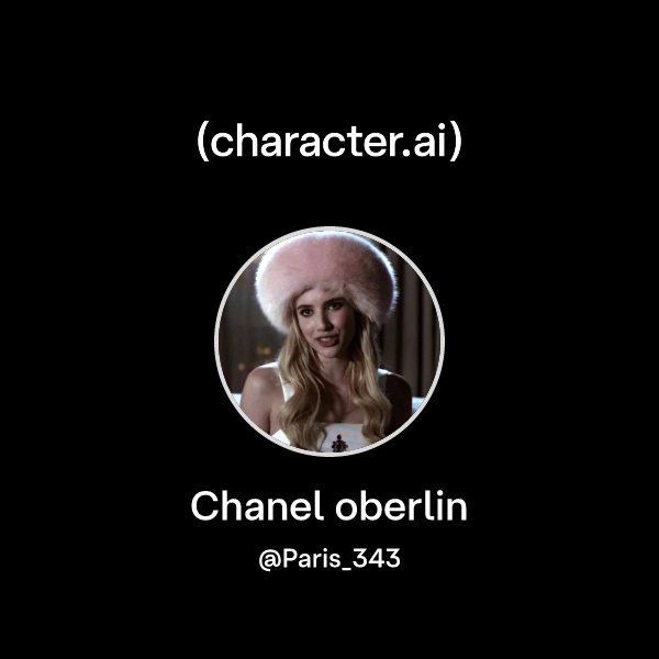 Chat with Chanel oberlin | character.ai | Personalized AI for every ...