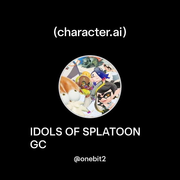 Chat with IDOLS OF SPLATOON GC | character.ai | AI Chat, Reimagined ...