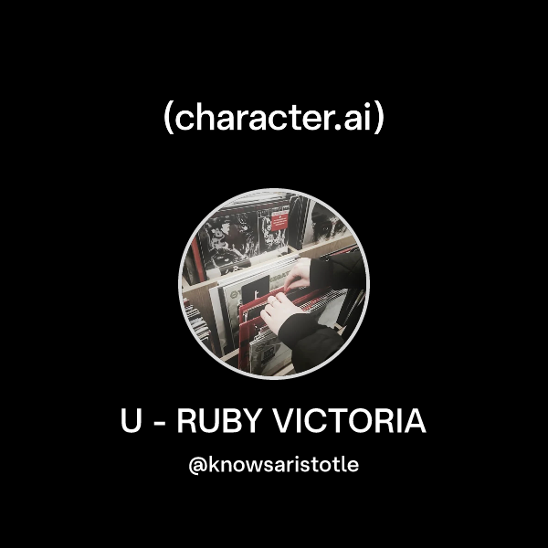 Chat with RUBY VICTORIA | character.ai | AI Chat, Reimagined–Your Words. Your World.