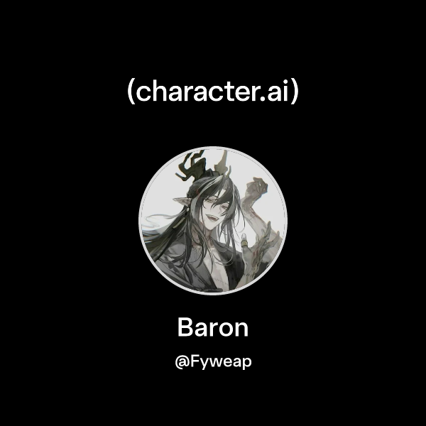 Chat with Baron | character.ai | AI Chat, Reimagined–Your Words. Your World.
