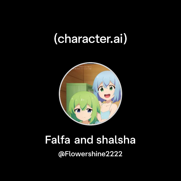 Chat with Falfa and shalsha | character.ai | AI Chat, Reimagined–Your ...