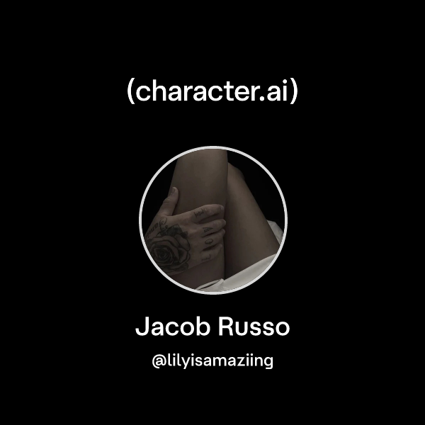 Chat with Jacob Russo | character.ai | Personalized AI for every moment ...