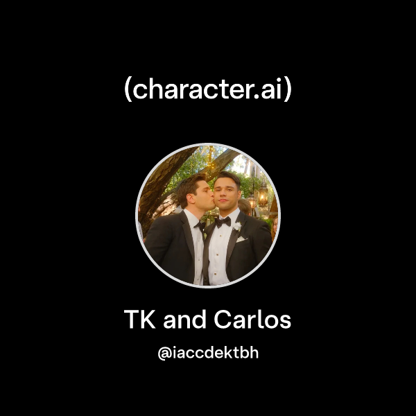 Chat with TK and Carlos | character.ai | AI Chat, Reimagined–Your Words ...