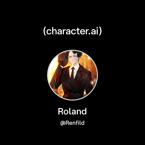 Chat with Roland | character.ai | AI Chat, Reimagined–Your Words. Your ...