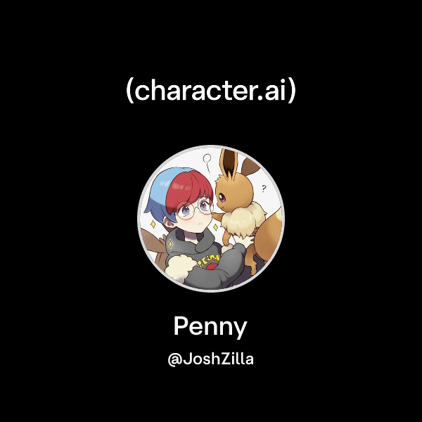 Chat with Penny | character.ai | AI Chat, Reimagined–Your Words. Your ...