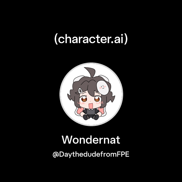 Chat with Wondernat | character.ai | AI Chat, Reimagined–Your Words ...