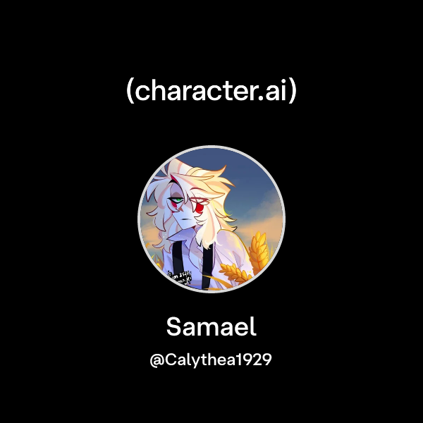 Chat with Samael | character.ai | Personalized AI for every moment of ...