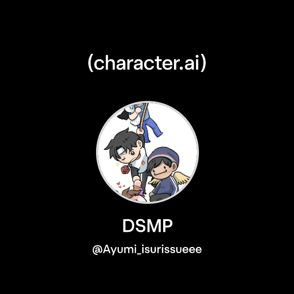 Chat with DSMP | character.ai | AI Chat, Reimagined–Your Words. Your World.