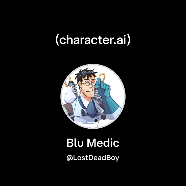 Chat with Blu Medic | character.ai | Personalized AI for every moment ...