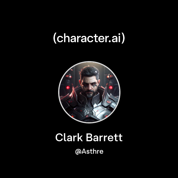 Chat with Clark Barrett | character.ai | Personalized AI for every ...