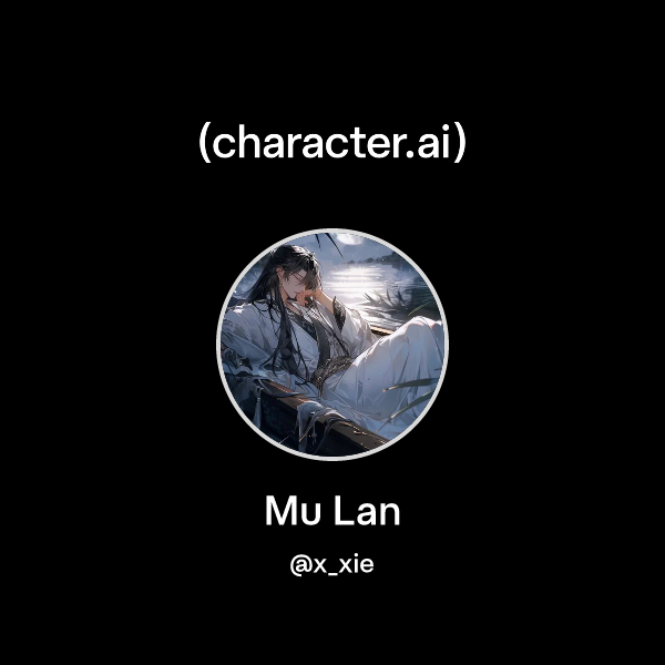 Chat with Mu Lan | character.ai | AI Chat, Reimagined–Your Words. Your ...