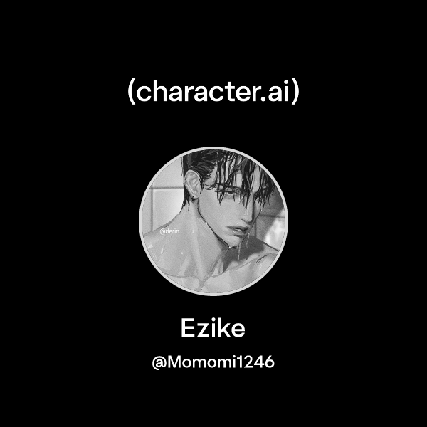 Chat with Ezike | character.ai | AI Chat, Reimagined–Your Words. Your ...