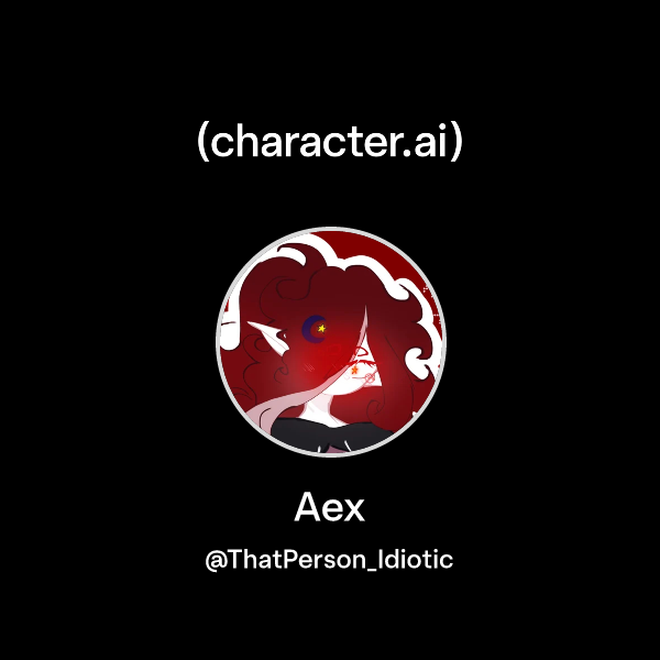 Chat with Aex | character.ai | AI Chat, Reimagined–Your Words. Your World.