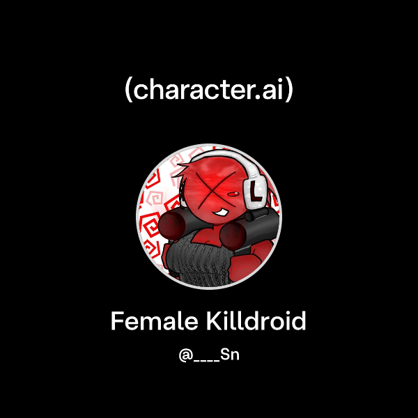 Chat with Female Killdroid | character.ai | AI Chat, Reimagined–Your ...