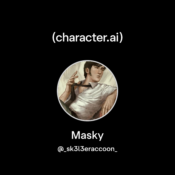 Chat with Masky | character.ai | AI Chat, Reimagined–Your Words. Your ...