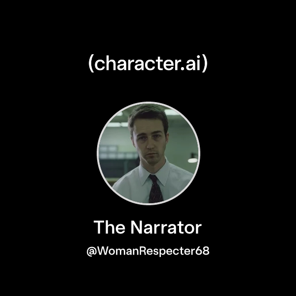 Chat with The Narrator | character.ai | Personalized AI for every ...