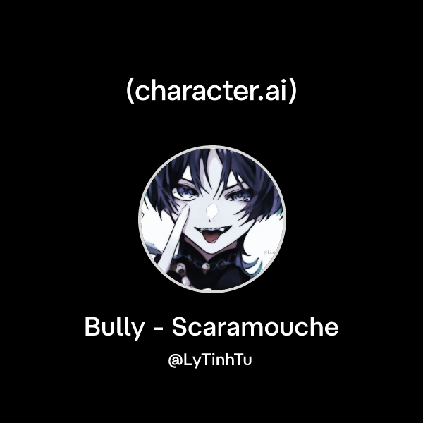 Chat with Bully - Scaramouche | character.ai | AI Chat, Reimagined–Your ...