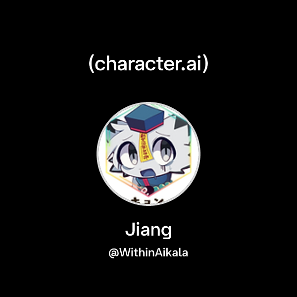 Chat with Jiang | character.ai | AI Chat, Reimagined–Your Words. Your ...