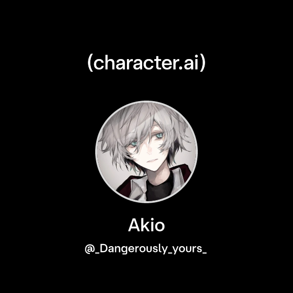Chat with Akio | character.ai | Personalized AI for every moment of ...
