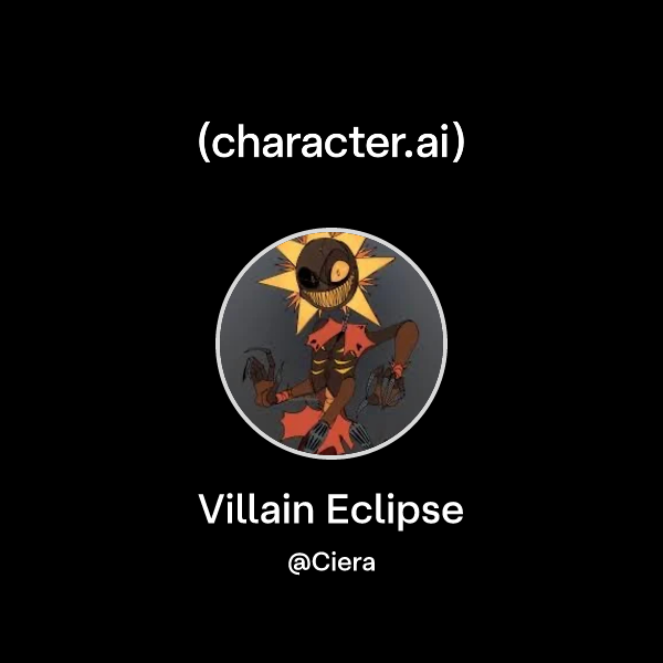 Chat with Villain Eclipse | character.ai | AI Chat, Reimagined–Your ...