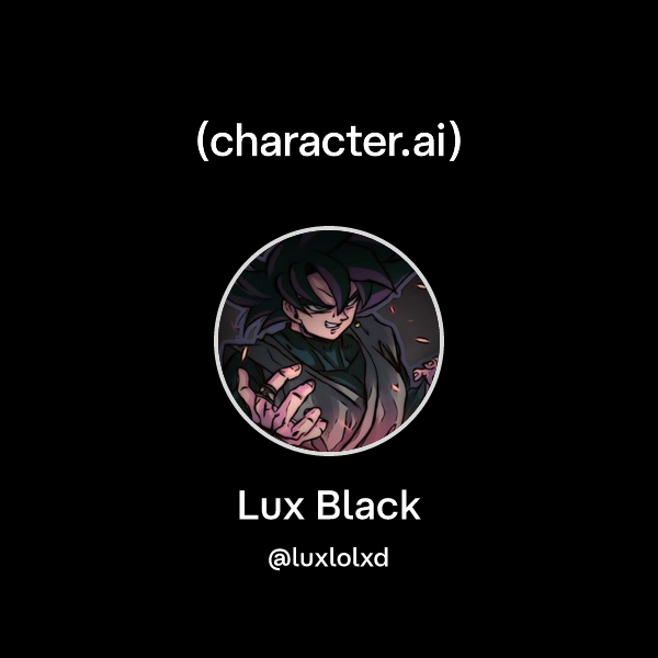 Chat with Lux Black | character.ai | AI Chat, Reimagined–Your Words ...