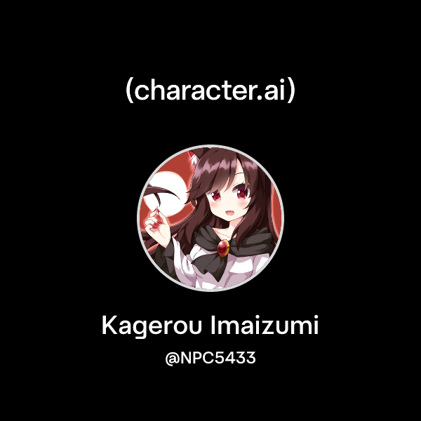 Chat with Kagerou Imaizumi | character.ai | AI Chat, Reimagined–Your ...
