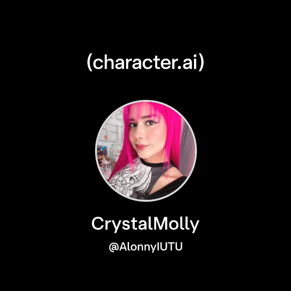 Chat with CrystalMolly | character.ai | AI Chat, Reimagined–Your Words. Your World.
