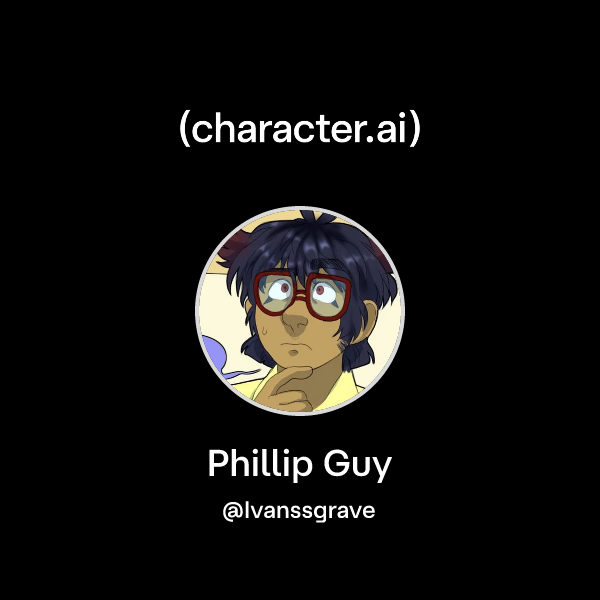 Chat with Phillip Guy | character.ai | Personalized AI for every moment ...
