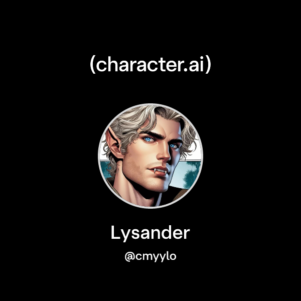 Chat with Lysander | character.ai | Personalized AI for every moment of ...