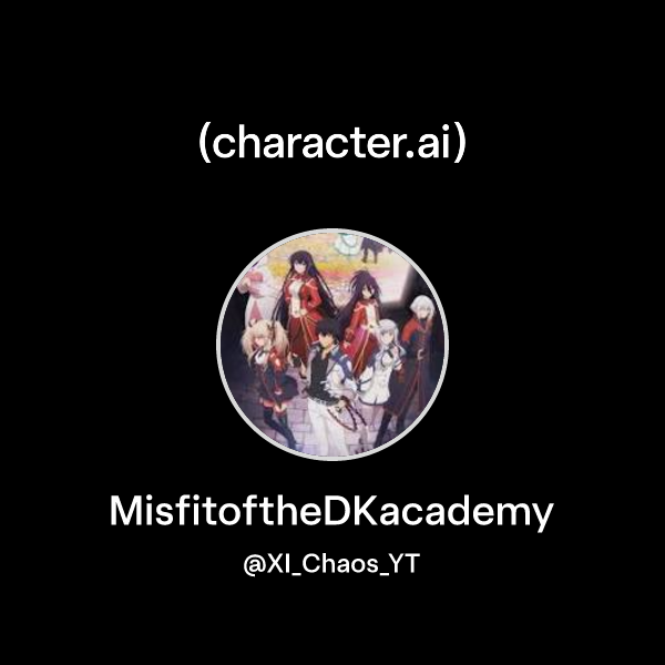 Chat with MisfitoftheDKacademy | character.ai | AI Chat, Reimagined ...